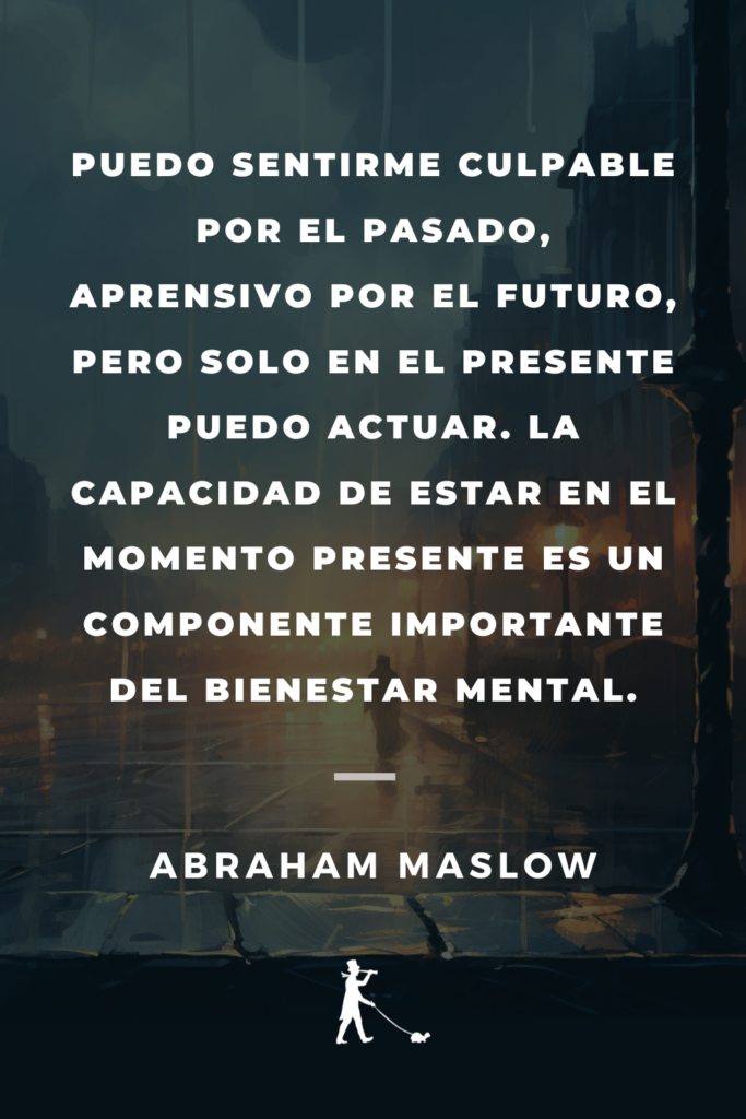 71 Frases sobre momentos que te obligan a entrar en el presente