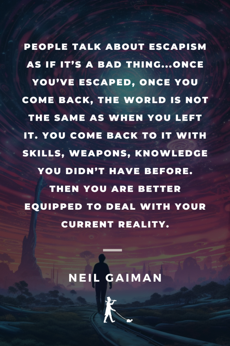 35 Thought-Provoking Quotes About Escapism (and How to Deal With It)