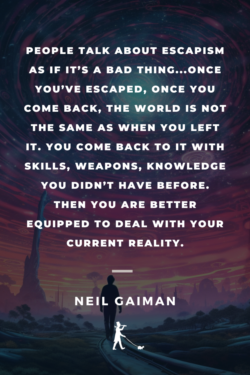 35 Thought-Provoking Quotes About Escapism (and How to Deal With It)