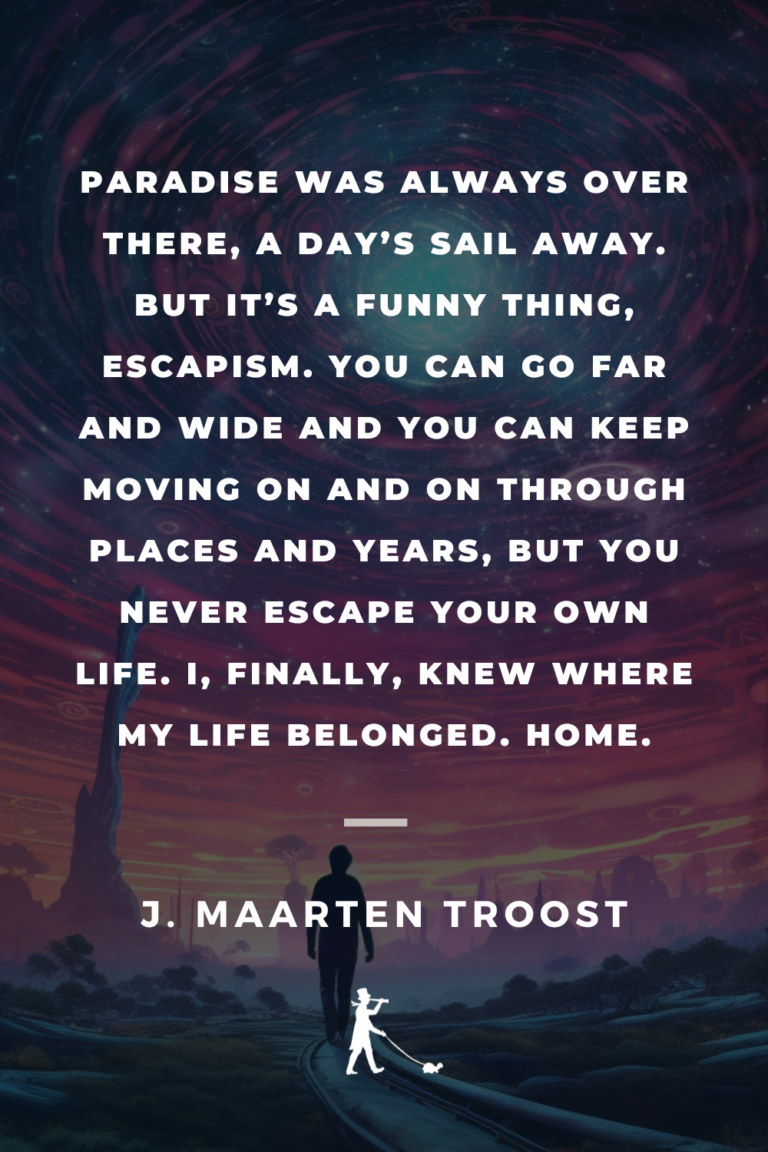 35 Thought-Provoking Quotes About Escapism (and How to Deal With It)