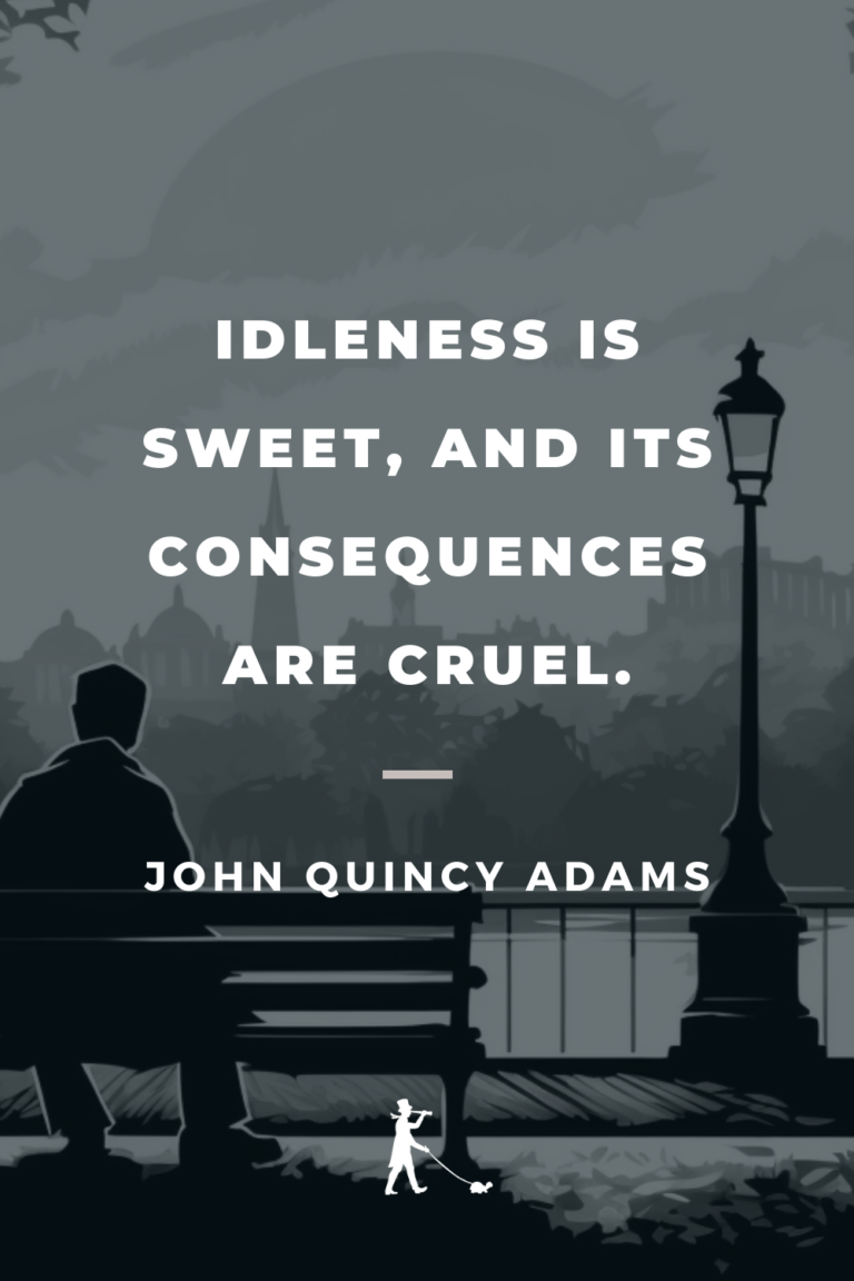 69 Quotes About Idleness (The Good and the Bad)