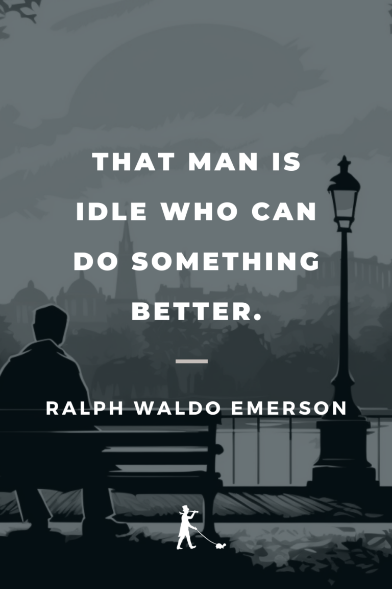 69 Quotes About Idleness (The Good and the Bad)