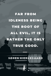 69 Quotes About Idleness (The Good and the Bad)