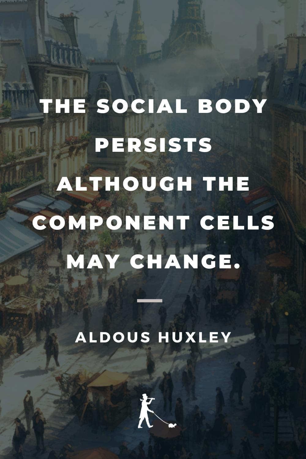 29 Quotes About Society From Famous Figures » Flâneur Life