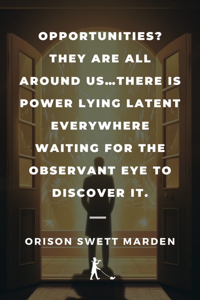 24 Killer Quotes About Seizing Opportunity » Flâneur Life