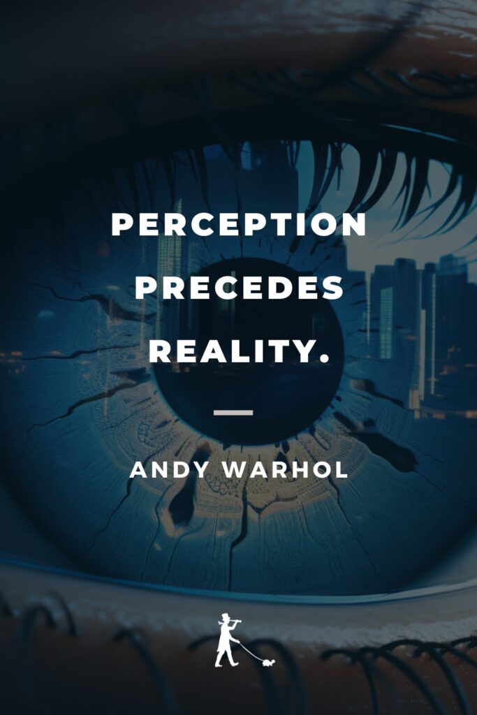 53 Perception Quotes: A Collection of Thoughts on How We See the World