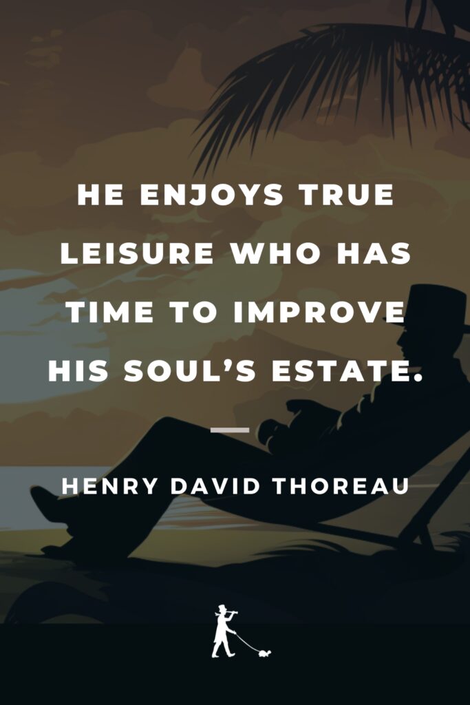 23 Quotes About Relaxation (That Don't Suck) » Flâneur Life