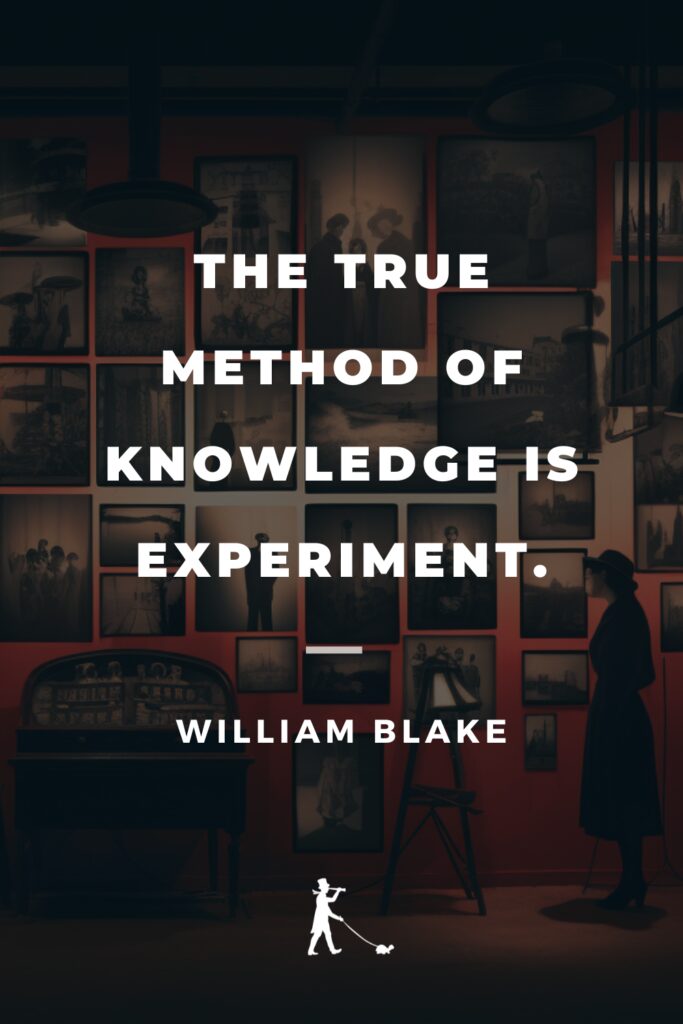 37 Eye-Opening Quotes About Experimentation » Flâneur Life