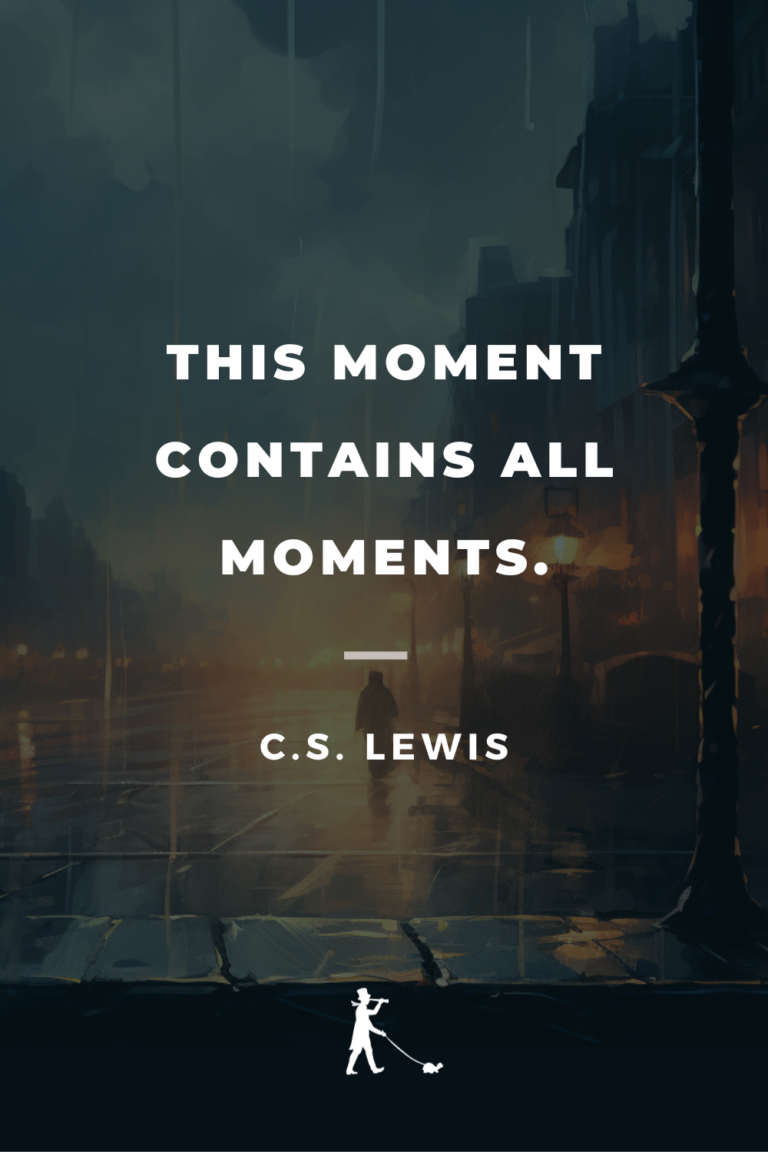 71 Quotes About Moments That Force You Into the Present