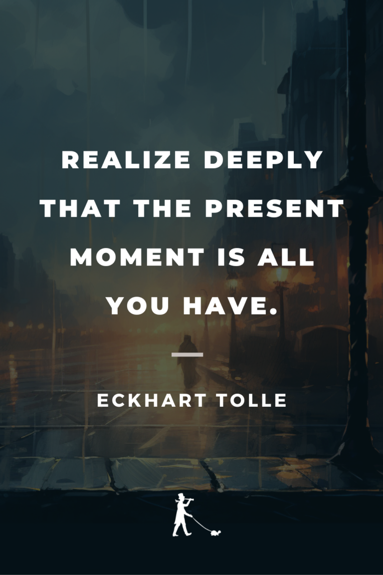 71 Quotes About Moments That Force You Into the Present