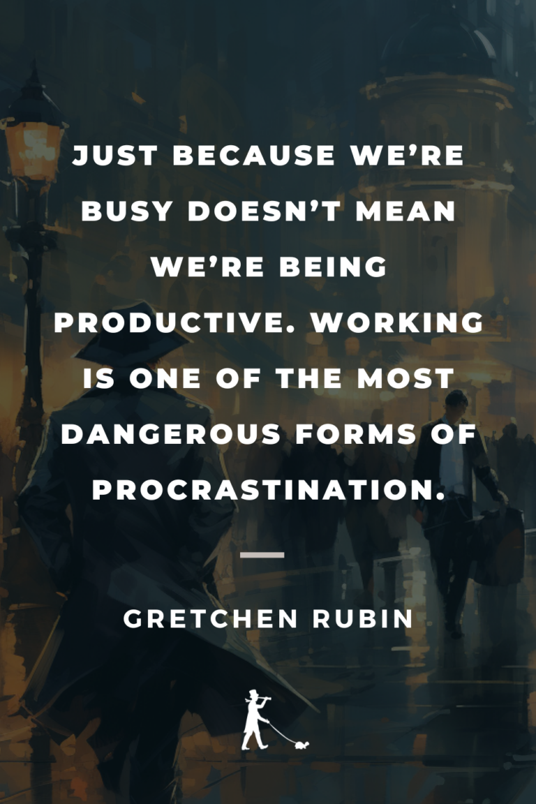 62 Busyness Quotes for Businesspeople: 64 Reminders to Take Your Time