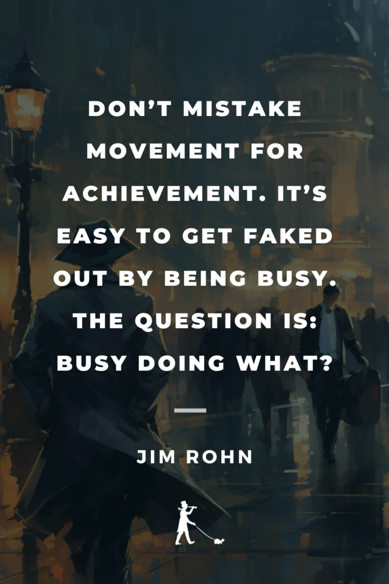 62 Busyness Quotes for Businesspeople: 64 Reminders to Take Your Time