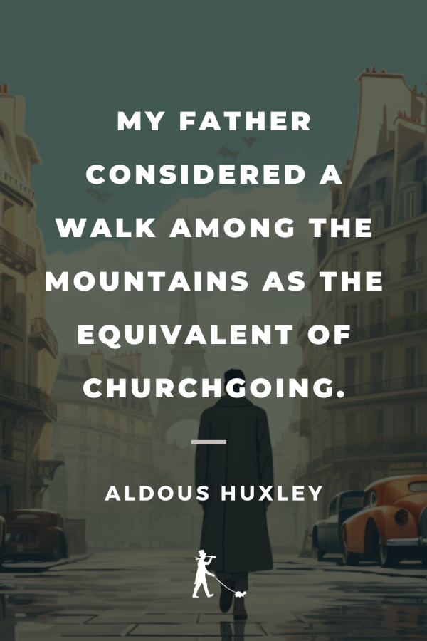 41 Quotes About Wandering for Travelers, Thinkers and Flâneurs