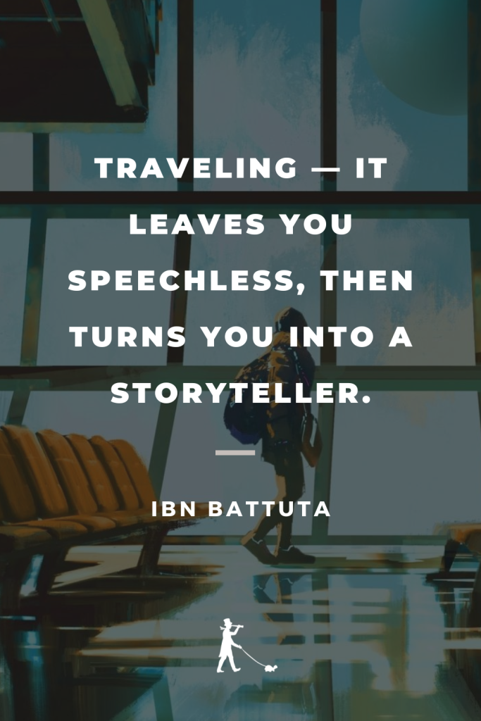 224 Destination Quotes for Travelers and Big Thinkers » Flâneur Life