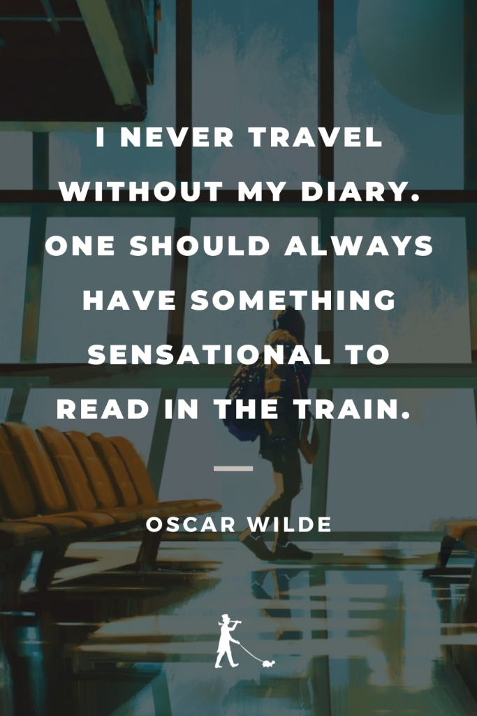 224 Destination Quotes for Travelers and Big Thinkers » Flâneur Life