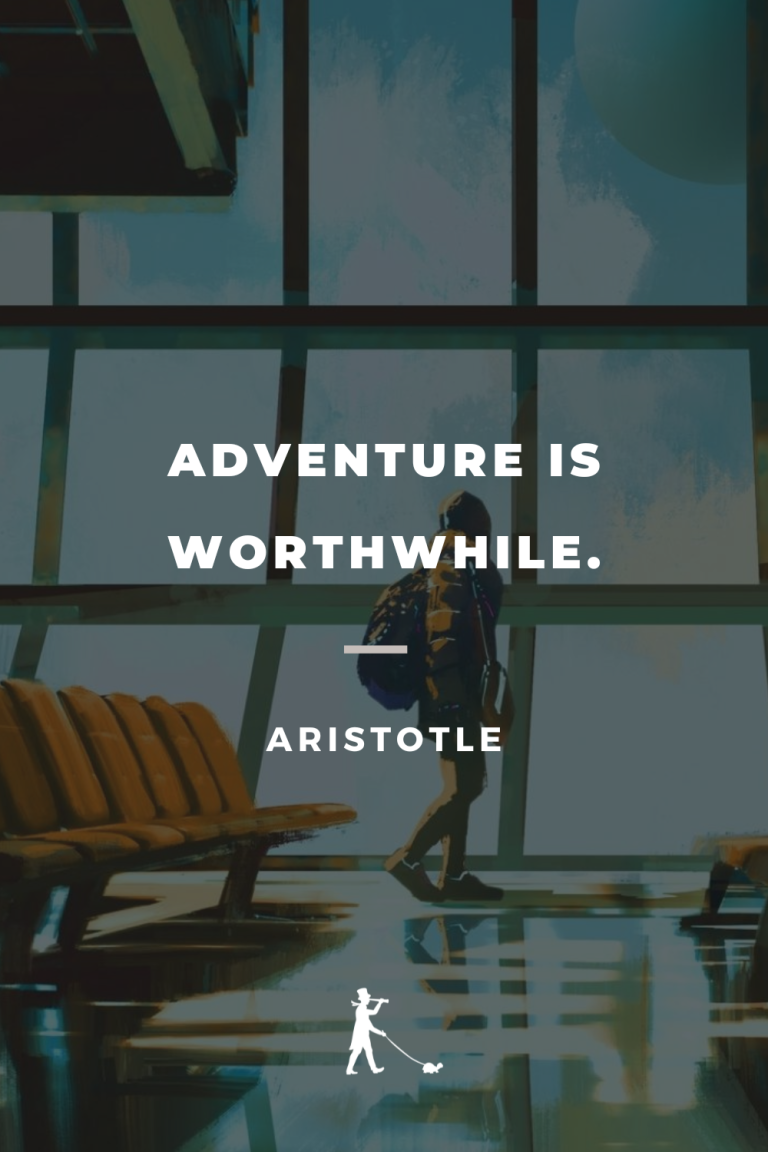 224 Destination Quotes for Travelers and Big Thinkers » Flâneur Life