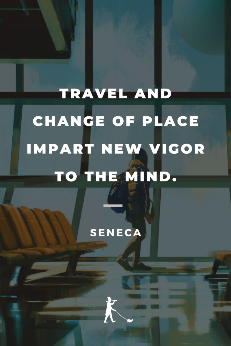 224 Destination Quotes for Travelers and Big Thinkers » Flâneur Life