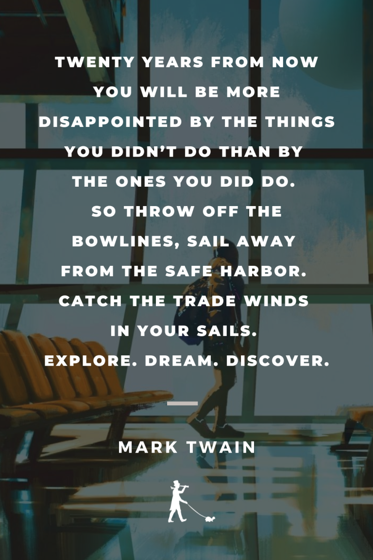 224 Destination Quotes for Travelers and Big Thinkers » Flâneur Life