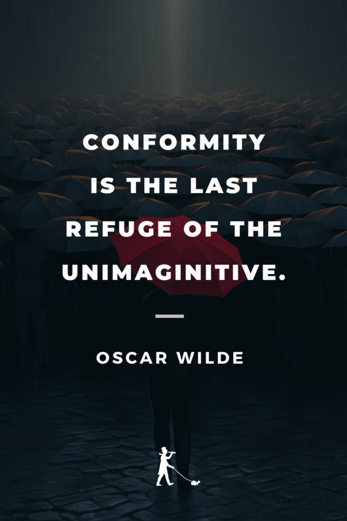 130+ Quotes About Conformity That'll Break You Free From the Mold