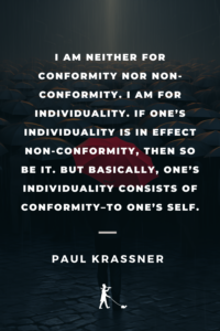130+ Quotes About Conformity That'll Break You Free From the Mold