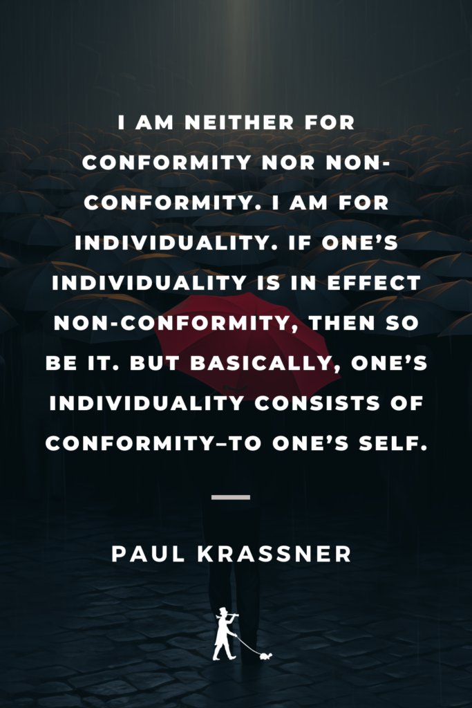 130+ Quotes About Conformity That'll Break You Free From the Mold