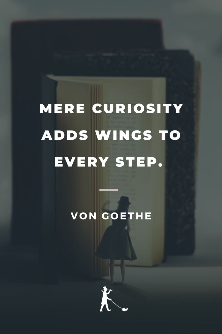 96 Quotes About Curiosity to Bring Out Your Inner Child » Flâneur Life