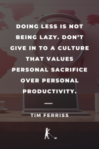 100 Genius Tim Ferriss Quotes on Travel, Productivity and Life