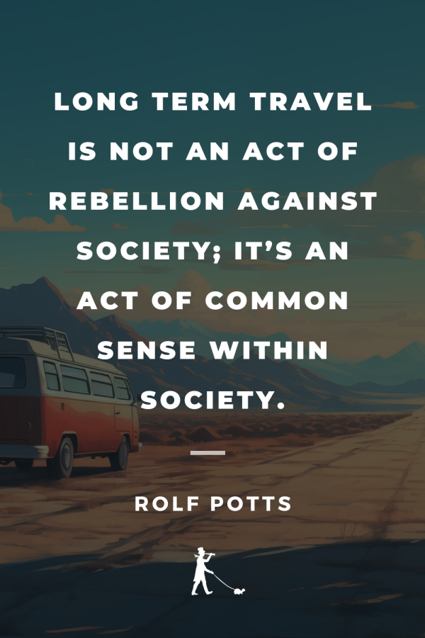 45 Quotes About Nomadic Life For Your Next World Tour