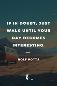 45 Quotes About Nomadic Life For Your Next World Tour