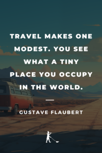 45 Quotes About Nomadic Life For Your Next World Tour