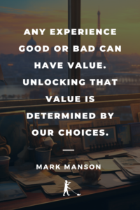 129 Quotes About Experience That Help You Evolve » Flâneur Life