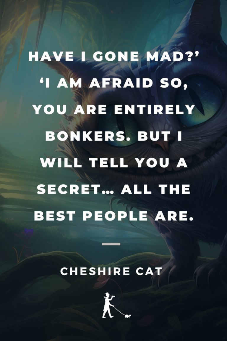 70 Cheshire Cat Quotes: Words of Wisdom From Alice's Guide