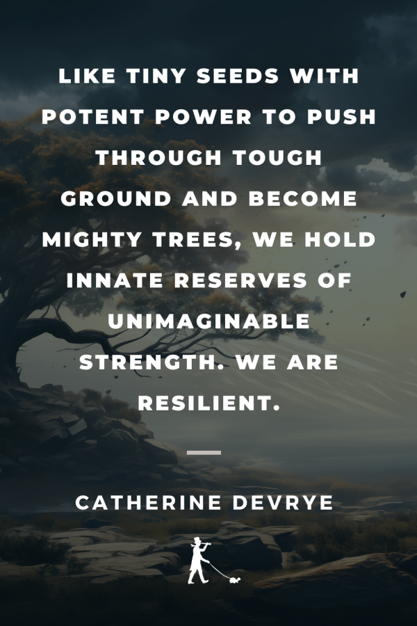 53 Quotes About Resilience to Make You Stronger
