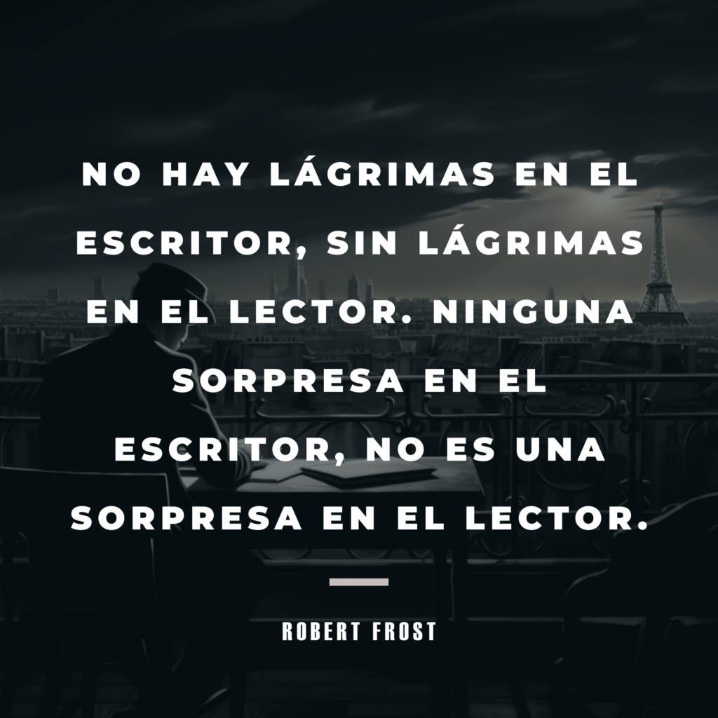 Frases sobre la escritura: Sabiduría eterna de escritores renombrados