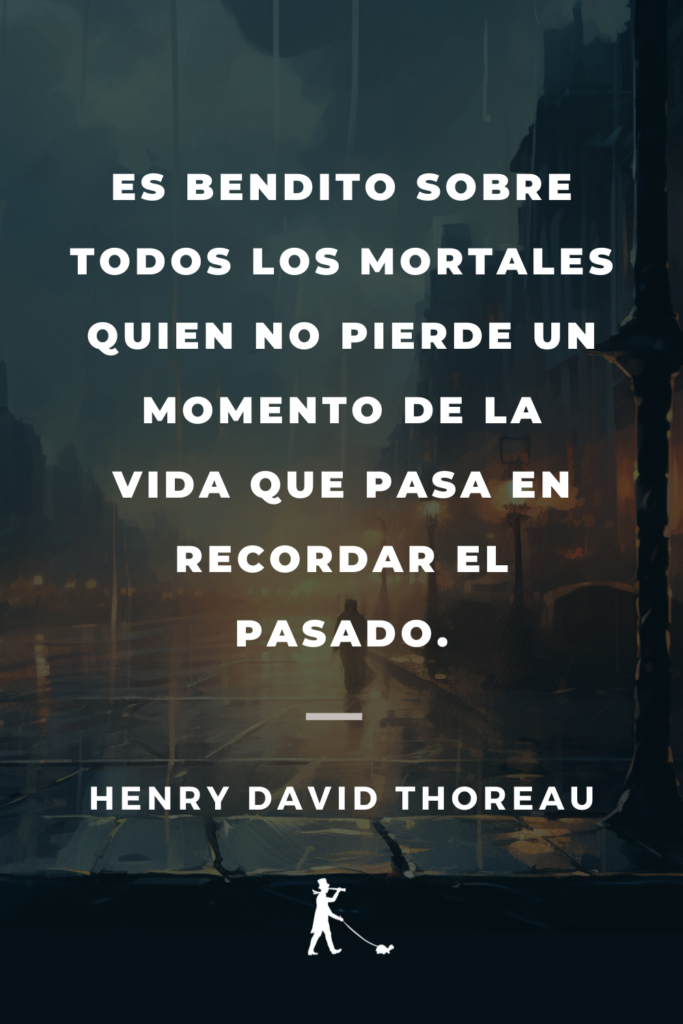 71 Frases sobre momentos que te obligan a entrar en el presente